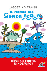 Il fantastico viaggio del signor Acqua - Edizioni Piemme