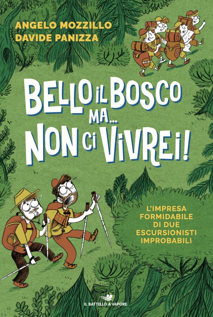 Bello il bosco ma non ci vivrei - Edizioni Piemme